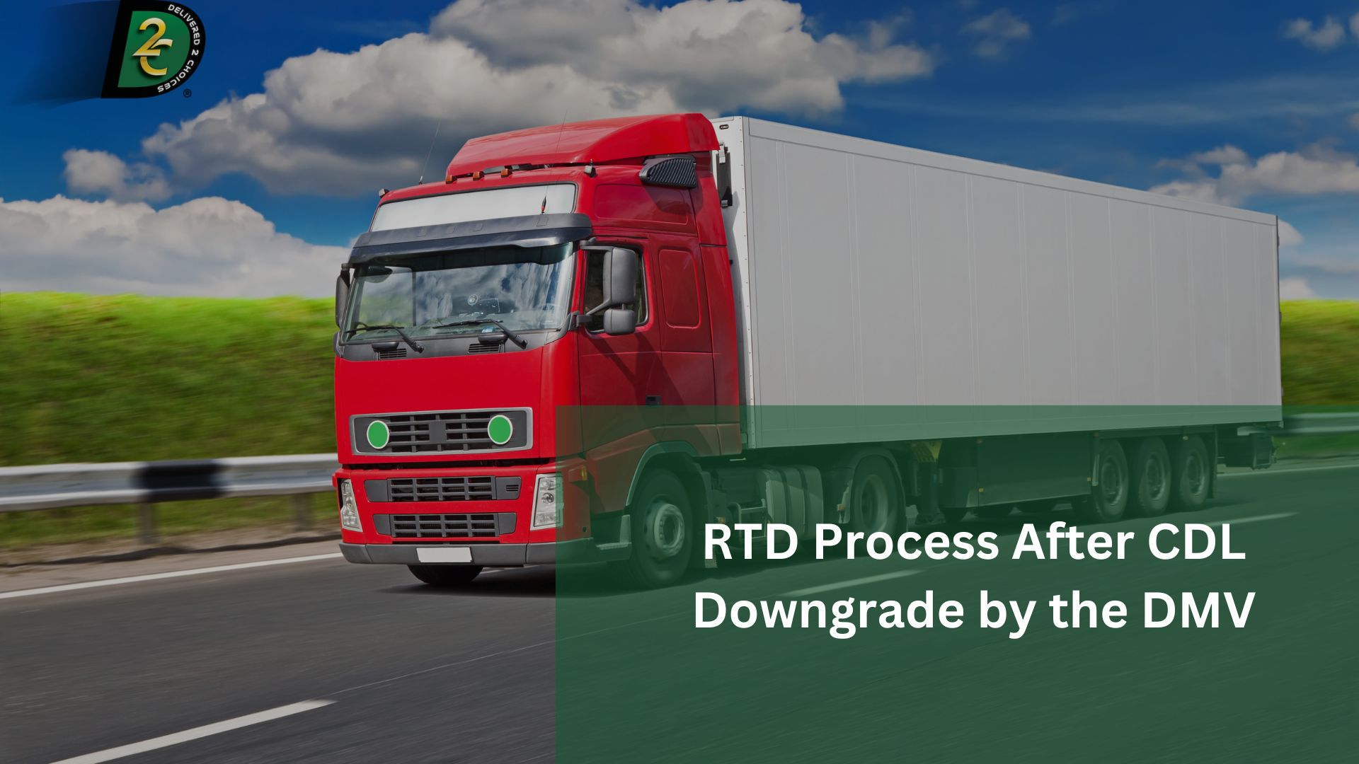 A Complete Guide to the RTD Process After CDL Downgrade by the DMV ...